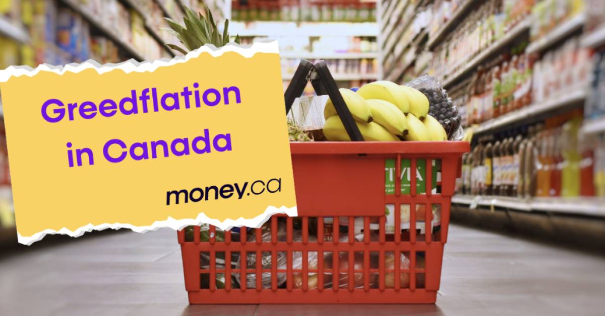 Greedflation drives up Canadian food prices